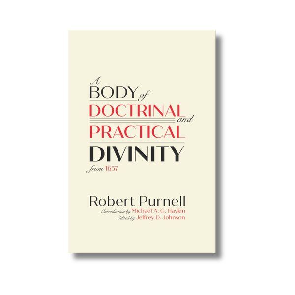 A Body of Doctrinal and Practical Divinity from 1657 – Free Grace Press